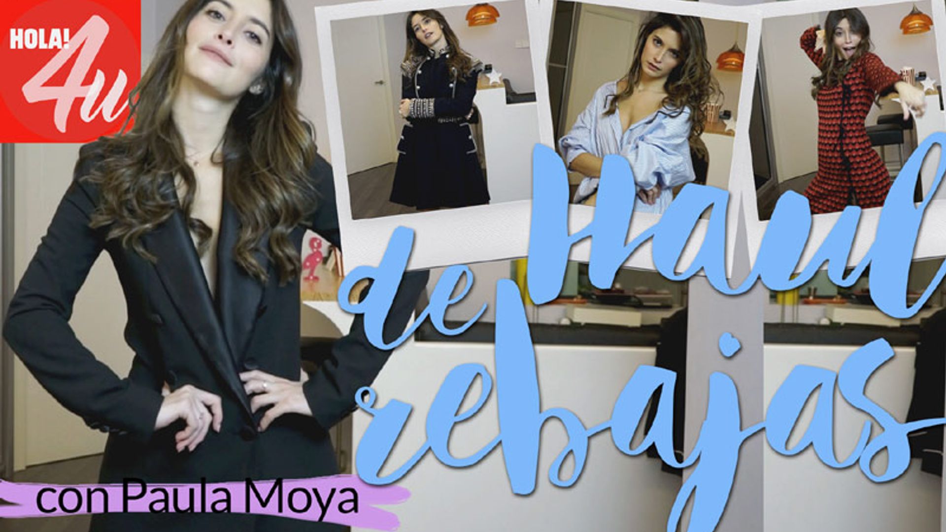 Haul de rebajas con Paula Moya, en ¡HOLA!4u