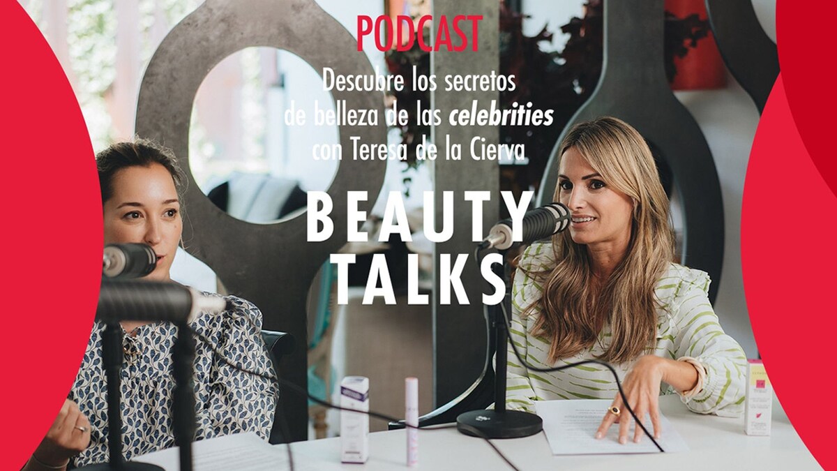 'Beauty Talks': nuevo episodio del podcast de belleza con trucos antiedad