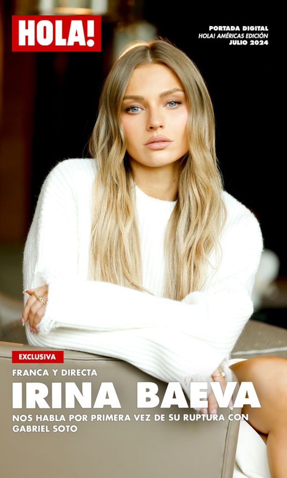 [EXCLUSIVA] Irina Baeva nos habla, sincera y rotunda, sobre su ruptura con Gabriel Soto | ¡HOLA!